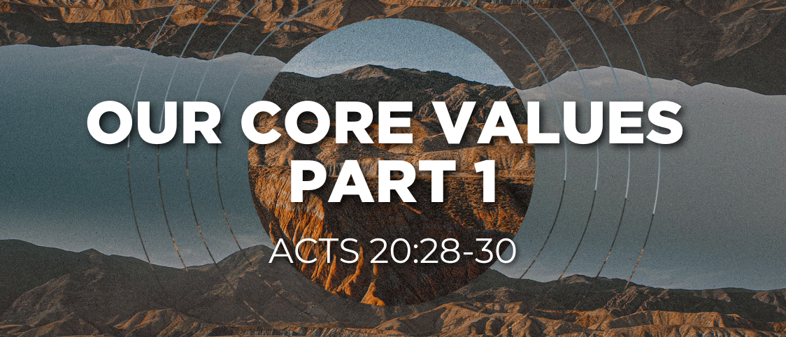 Our Core Values - Wildwood Church